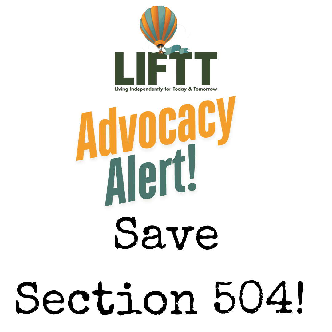 Section 504 Under Threat, Act Now! - LIFTT